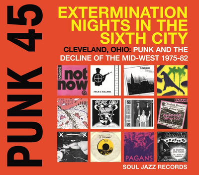 Extermination Nights in the Sixth City: Cleveland, Ohio: Punk and the ...